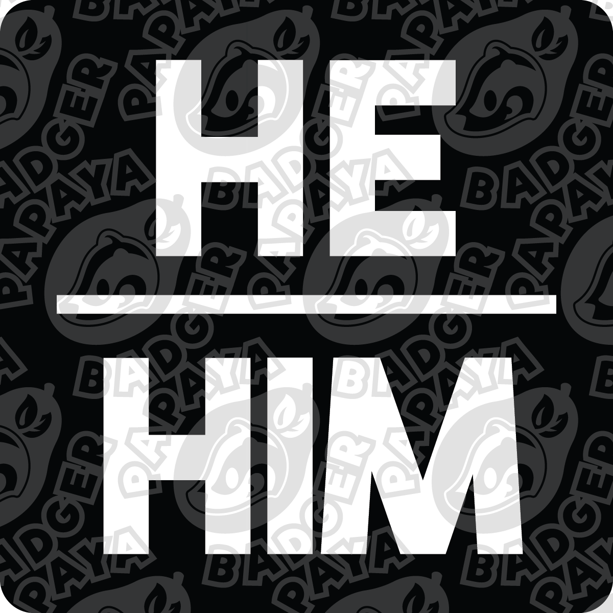 He/Him Pronouns Consent Badge – Papaya Badger