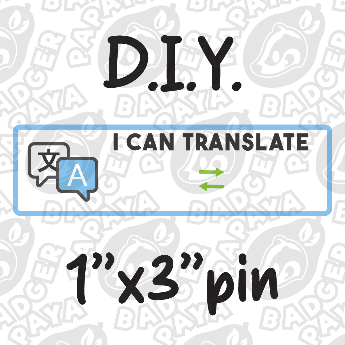 DIY I Can Translate Consent Badge – Papaya Badger
