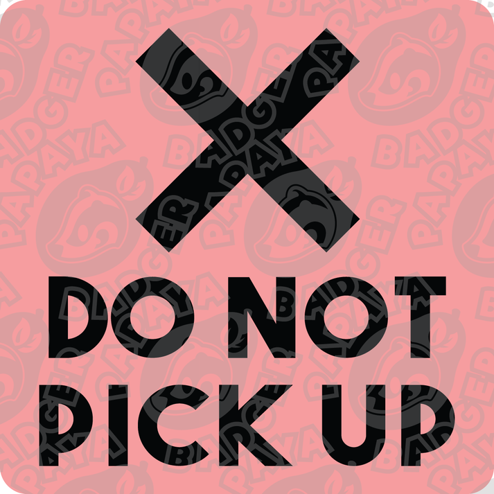 Do Not Pick Up Consent Badge – Papaya Badger